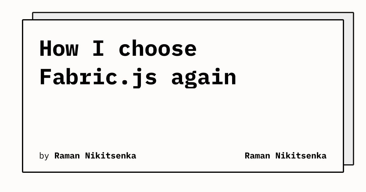 How I choose Fabric.js again